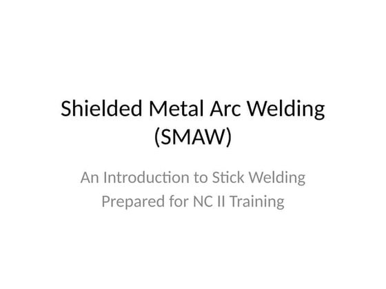 2G PRESENTATION IN SMAW AND THE ROOT PASS | PPT