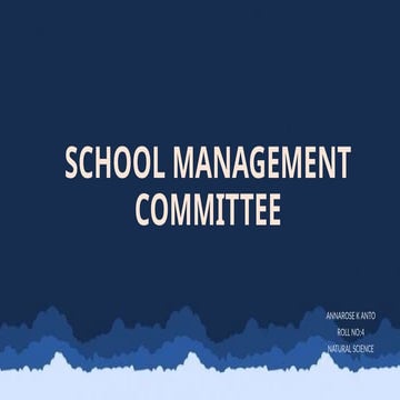 SCHOOL MANAGEMENT COMMITTEE - STRUCTURE AND FUNCTION | PPTX