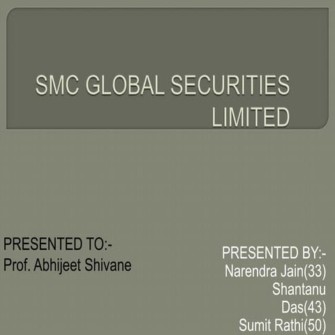 Smc global securities limited | PPTX