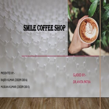 Smile Coffee Shop presentation Rajeev.pptx