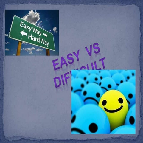 Easy Vs Difficult | PPT