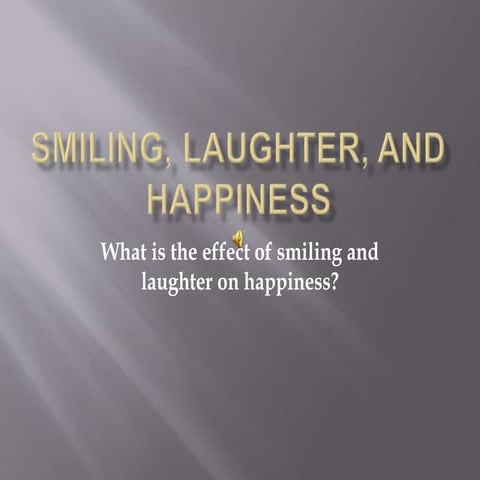 Influence of smiling laughing | PPTX