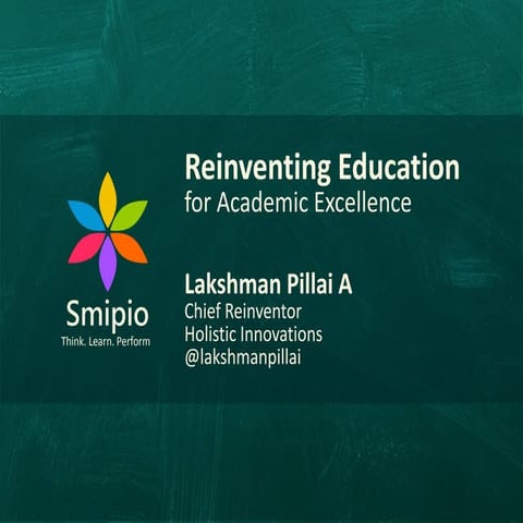 Reinventing Education for Academic Excellence | PPT
