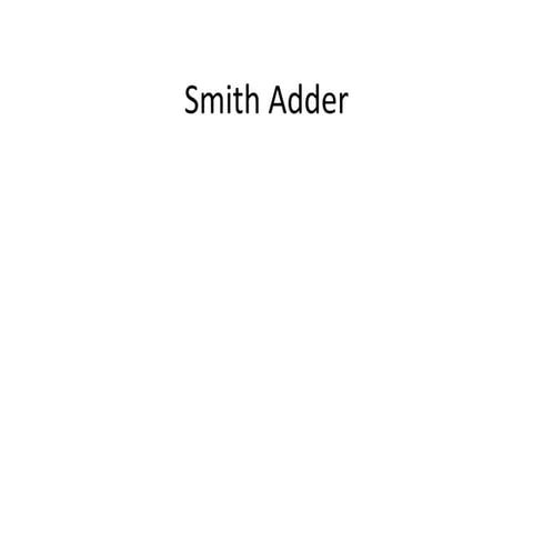 Smith Adder | PPTX