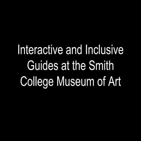 Smith College Interactive Guides | PPT