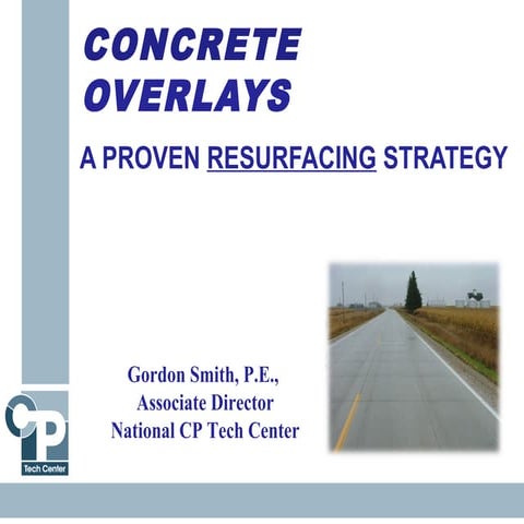 Concrete Overlays: A Proven Resurfacing Strategy | PPT