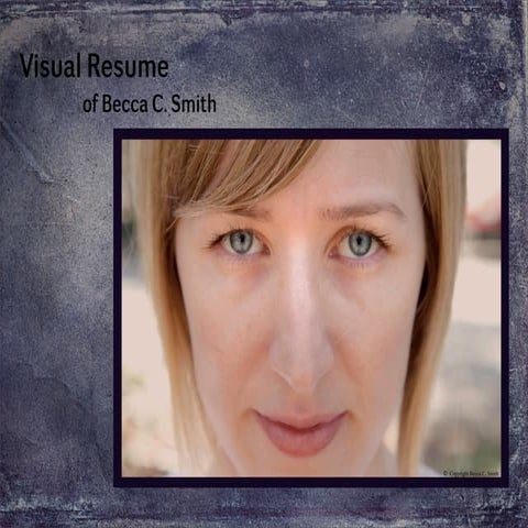 Becca C. Smith's Visual Resume | PPT