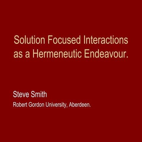 HESIAN - Solution Focused Interactions as a Hermeneutic Endeavour ...