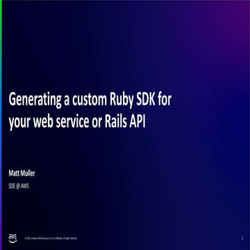 Generating a custom Ruby SDK for your web service or Rails API using Smithy | PPT