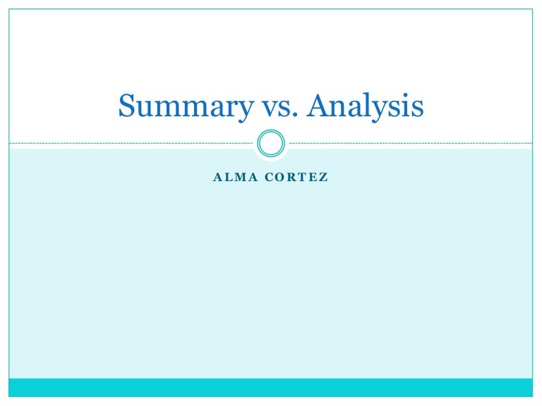 Summary Vs Analysis summary-vs-analysis