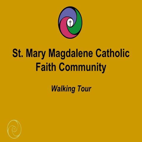 St. Mary Magdalene Walking Tour | PPT