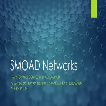 SMOAD Networks Transforming Connectivity Across India.pptx