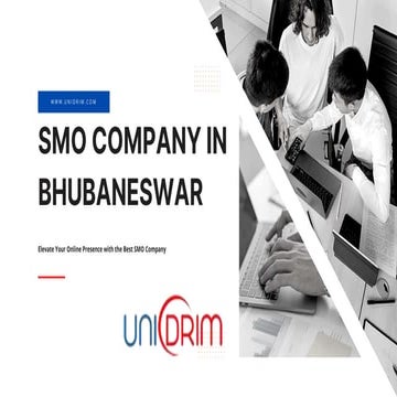 SMO Company in Bhubaneswar - Unidrim.pptx