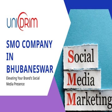 SMO Company in Bhubaneswar - Unidrim.pptx