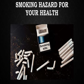 Smoking hazard for your health | PPTX