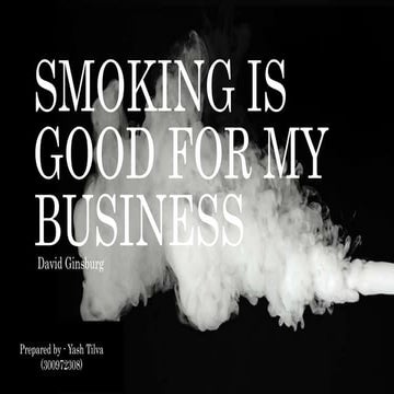 Smoking is good for my business | PPTX