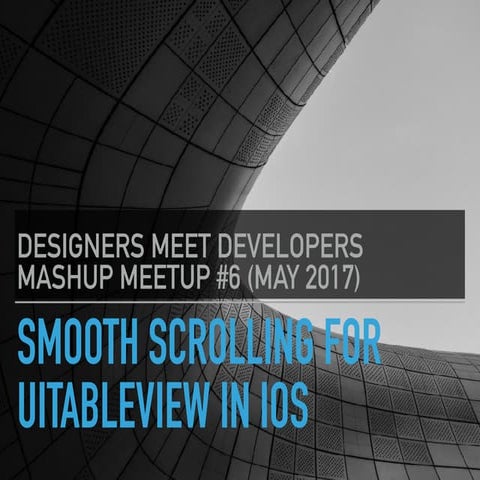 Smooth Scrolling For Uitableview In Ios Ppt 