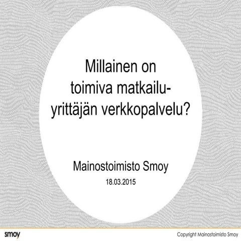 Smoy, millainen on toimiva matkailuyrittäjän verkkopalvelu? | PPT