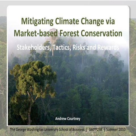 Mitigating Climate Change via Market-based Forest Conservation | PPT
