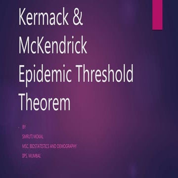 kermack & mc kendrick epidemic threshold theorem | PPTX