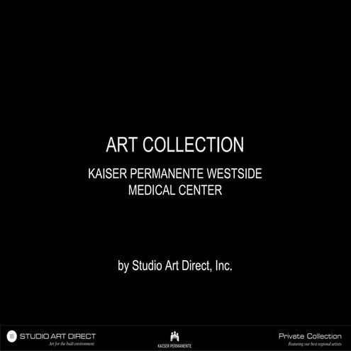 Kaiser Westside Medical Center art program by Studio Art Direct | PPT