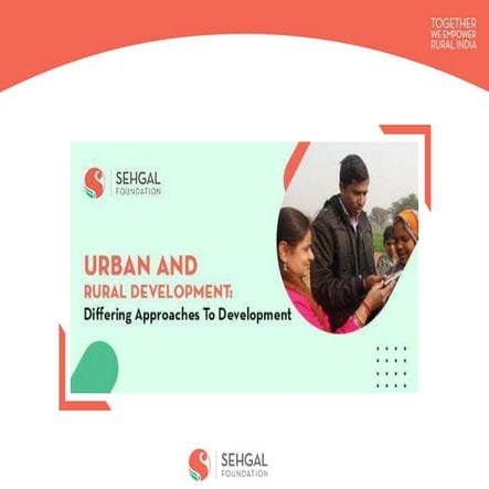 Urban And Rural Development - S M Sehgal Foundation | PPTX
