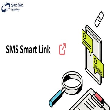 SMS Smart Links: The Future of Customer Communication | PPT