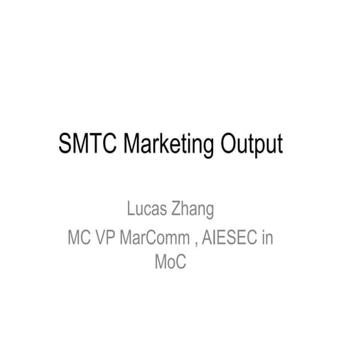 SMTC MarComm Output | PPT