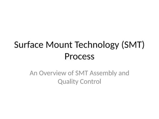 How Surface Mount Technology (SMT) Makes Electronics Assembly Easier | PPT