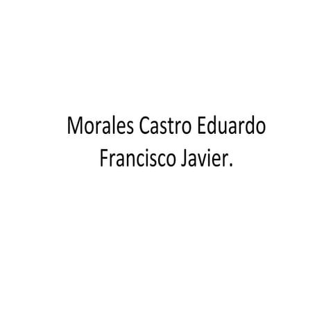 Sm u1 act4 eduardo morales v1 | PPT
