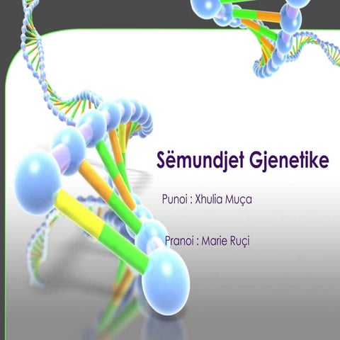 Sëmundjet gjenetike | PPTX