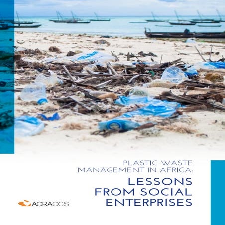 PLASTIC WASTE MANAGEMENT IN AFRICA: LESSONS FROM SOCIAL ENTERPRISES | PDF