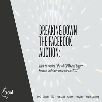 Social Media Week NYC 2017: Breaking Down the Facebook Auction | PDF