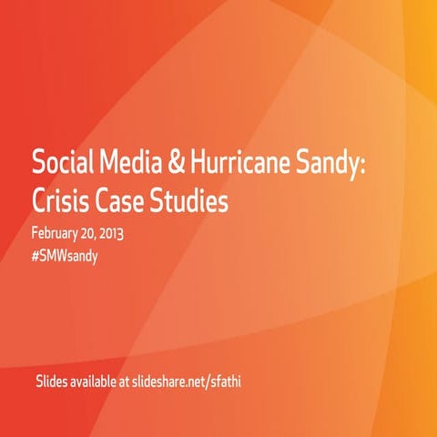 Social Media & Hurricane Sandy: Crisis Case Studies | PDF