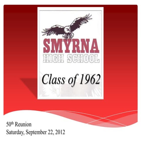 Smyrna High School Class of 1962 | PPT