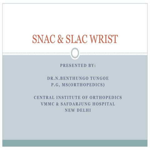 SLAC & SNAC WRIST | PPTX