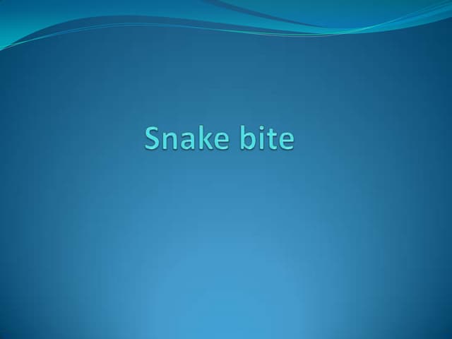 CASE PRESENTATION ON SNAKE BITE | PPTX