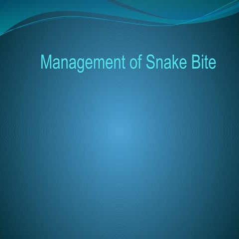 Snake bite - ASV Protocols and Management - Antisnake Venom | PPTX