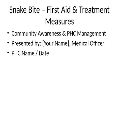 Snake_Bite_Awareness_With_Images.pptx mi | PPTX