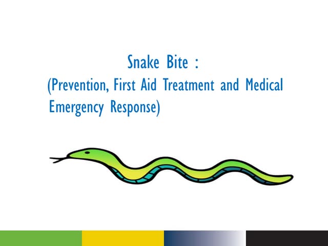 Basic safety against snake bite at work place | PPTX