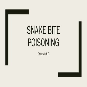 Snake bite - ASV Protocols and Management - Antisnake Venom | PPTX