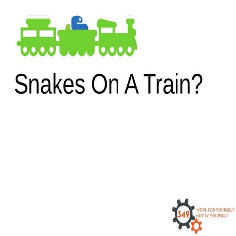 Snakes On A Train? | PPT