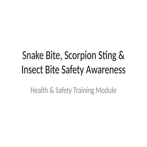 Snake_Scorpion_Insect_Bite_Safety_Awareness.pptx