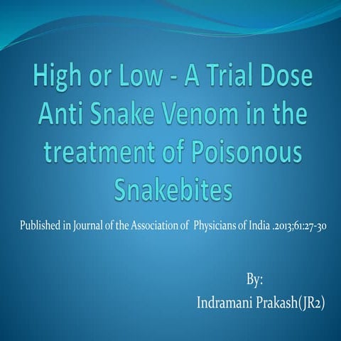 Snake bite - ASV Protocols and Management - Antisnake Venom | PPTX