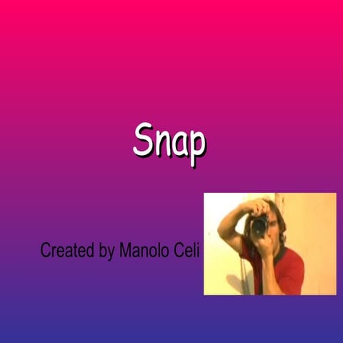 Snap