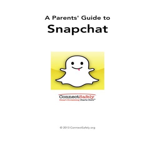 Parents Guide to Snapchat - Connect Safely Org | PDF