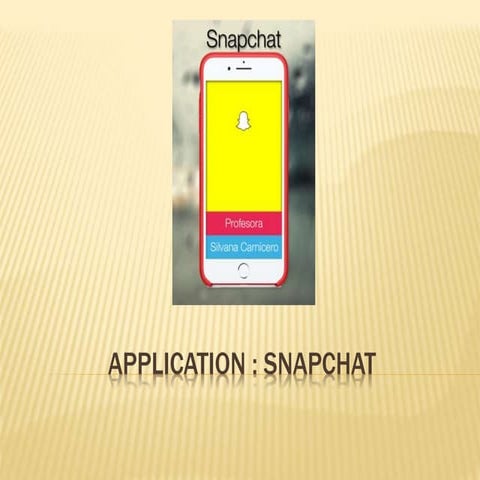 Snapchat by Juan morena palmiotta | PPTX