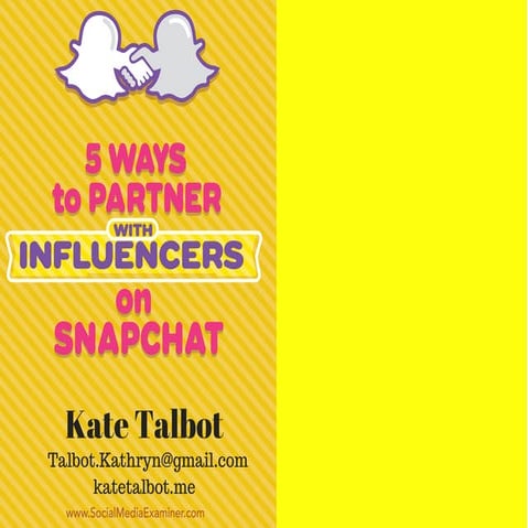 How to Partner with Snapchat Influencers | PDF