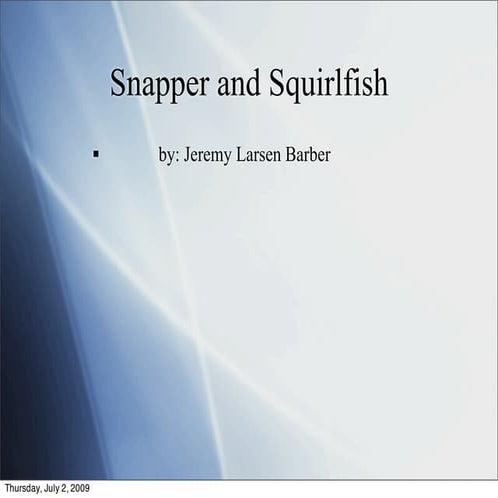 Snappers And Squirlfish | PPT