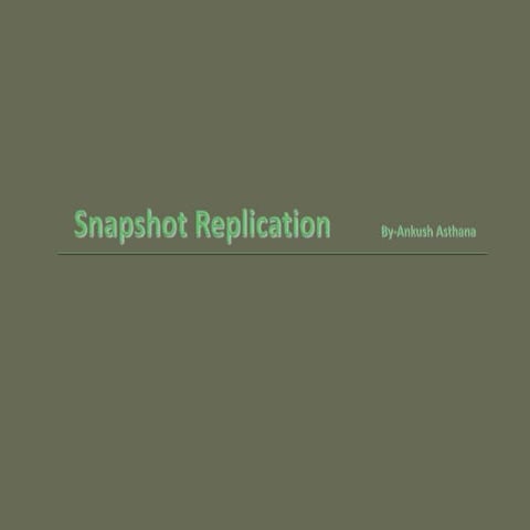 Snapshot Replication | PPT